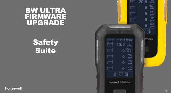 BW Ultra - Firmware Upgrade w/Safety Suite – Honeywell Analytics University