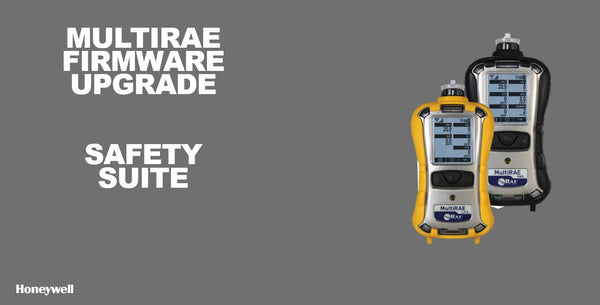 MultiRAE Family_Firmware Upgrade w/Safety Suite Deluxe – Honeywell ...